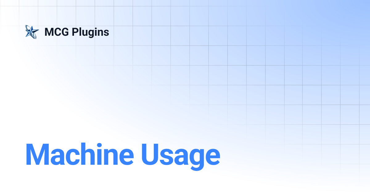Machine Usage | MCG Plugins