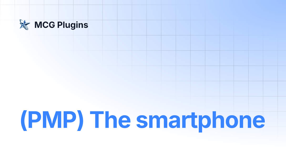 (PMP) The smartphone | MCG Plugins